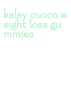 kaley cuoco weight loss gummies
